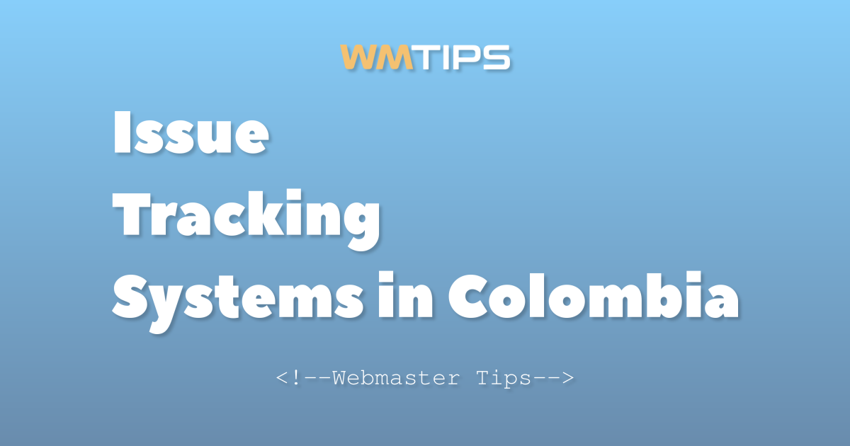 Top 5 Issue Tracking Systems on the Web in Colombia by Market Share (2026)