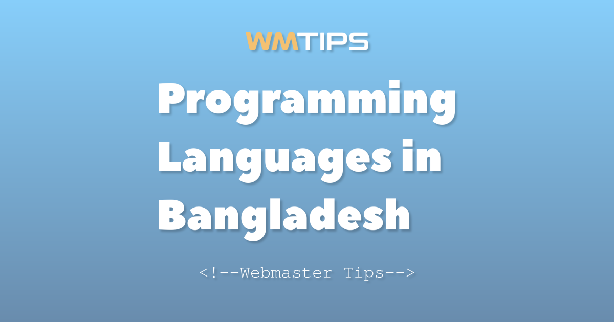 Top 15 Programming Languages on the Web in Bangladesh in 2025