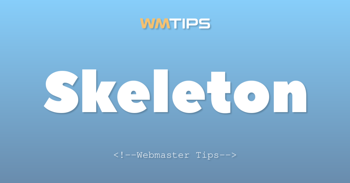 Skeleton - Overview, Market Share, Users & Alternatives