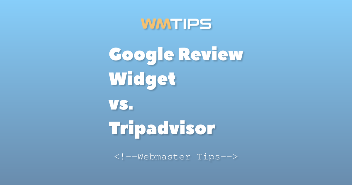Google Review Widget vs. Tripadvisor Usage and Pricing Comparison