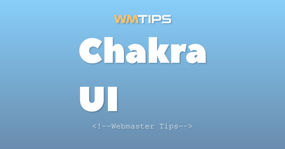 Chakra UI - Overview, Market Share, Users & Alternatives