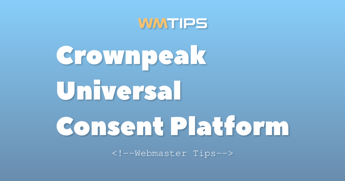 Crownpeak Universal Consent Platform Market Share & Usage Statistics (2026)