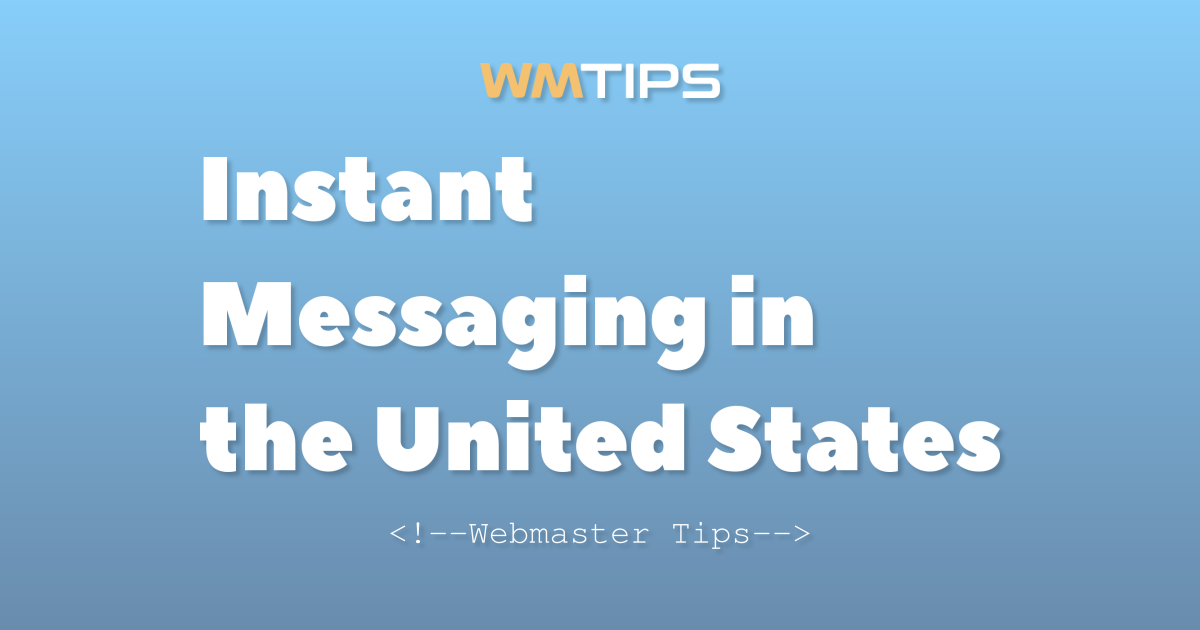 Top 18 Instant Messaging Apps in the United States in 2025