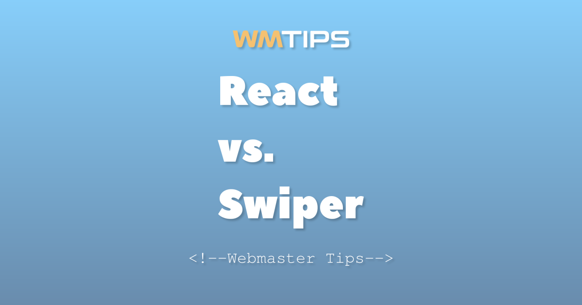 React vs. Swiper Usage Comparison