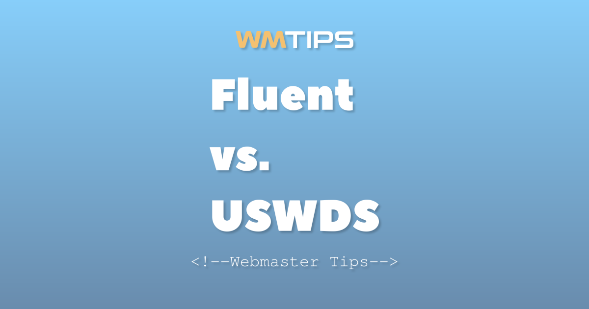 Fluent vs. USWDS Usage Comparison