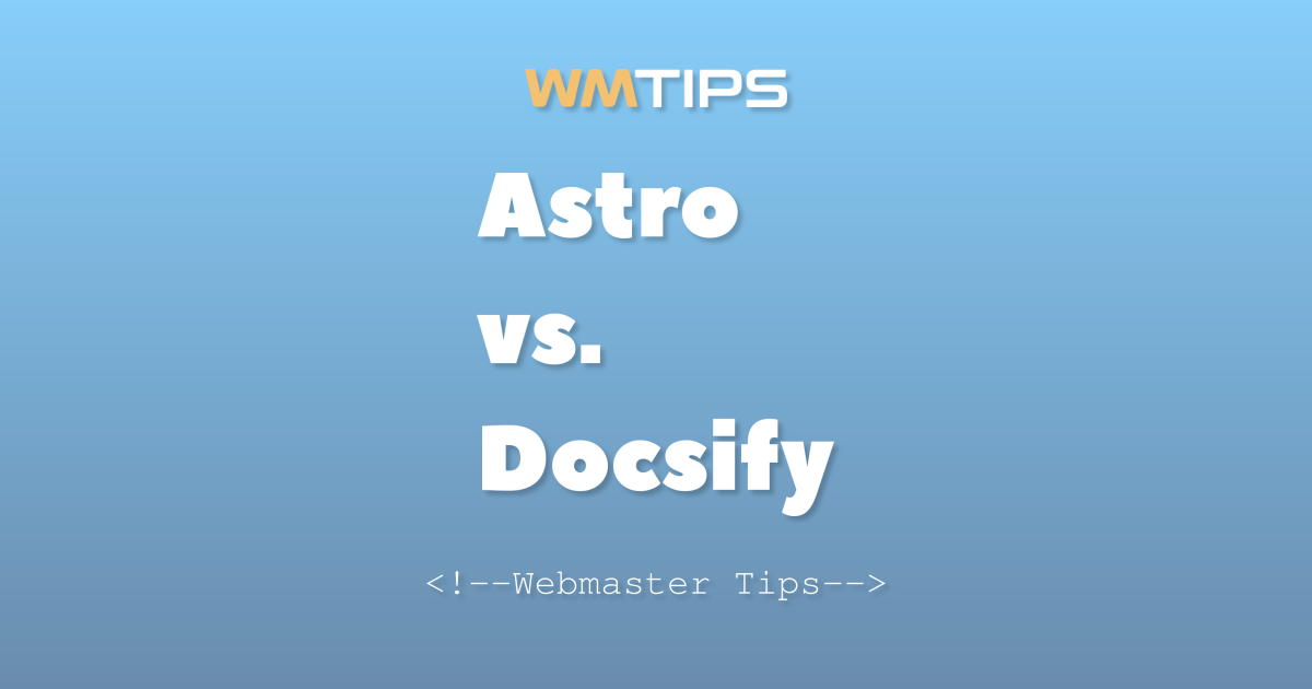 Astro vs. Docsify Usage Comparison