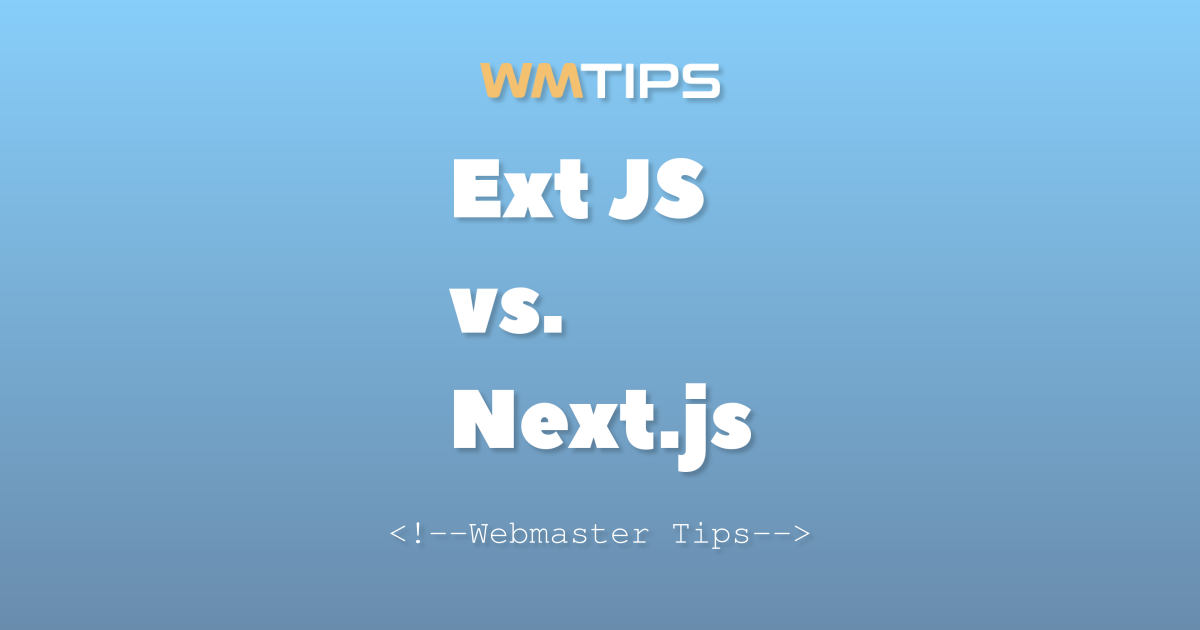 Ext JS vs. Next.js Usage and Pricing Comparison