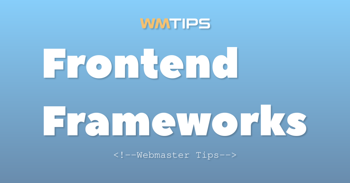 Top 25+ Frontend Frameworks in 2025