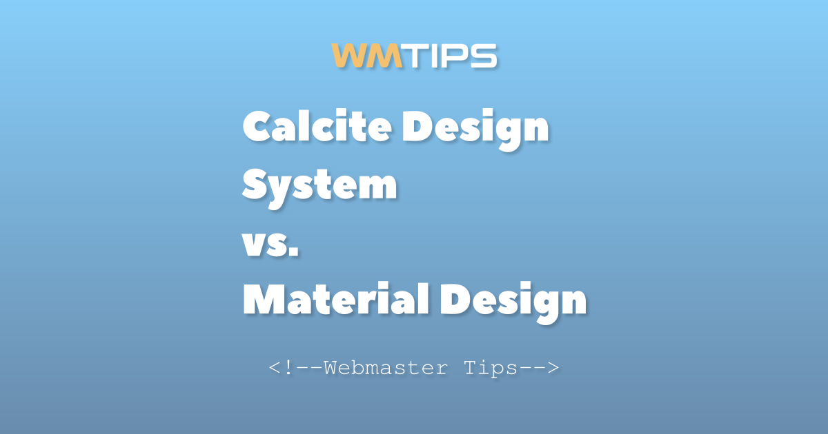 Calcite Design System vs. Material Design Usage Comparison