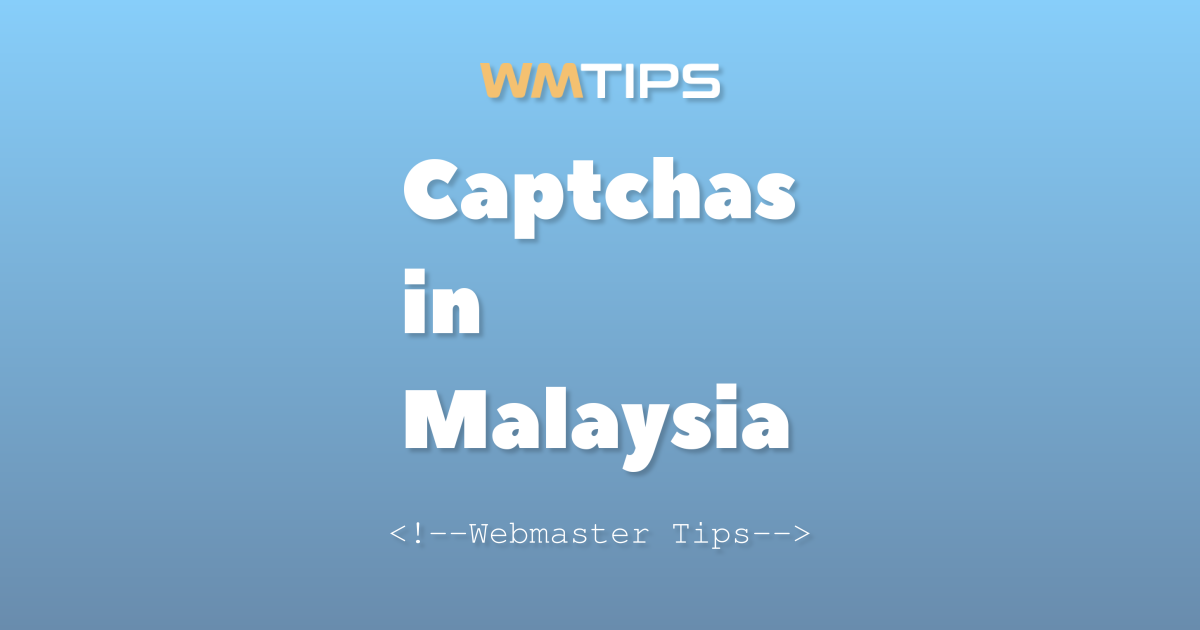 Top 7 Captcha Services in Malaysia in 2025