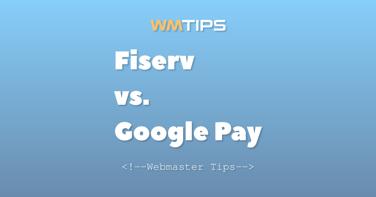 Fiserv vs. Google Pay Usage Comparison