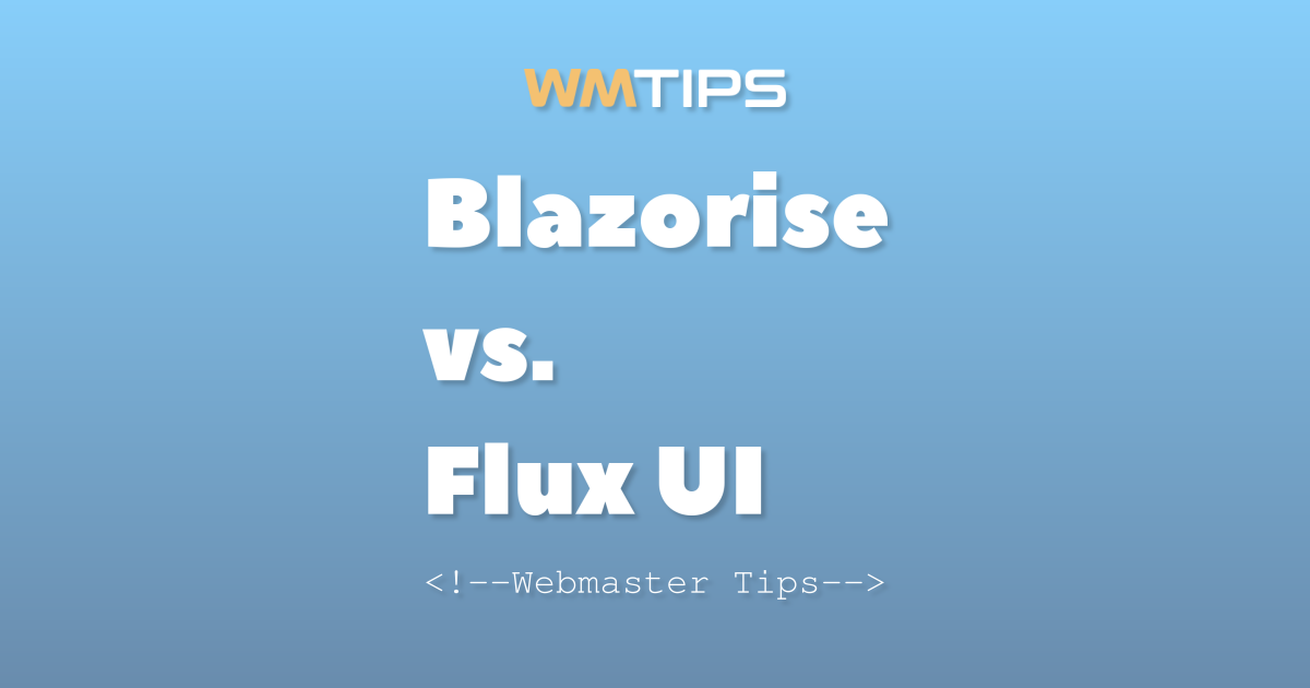 Blazorise vs. Flux UI: 2026 Market Share & Usage Comparison