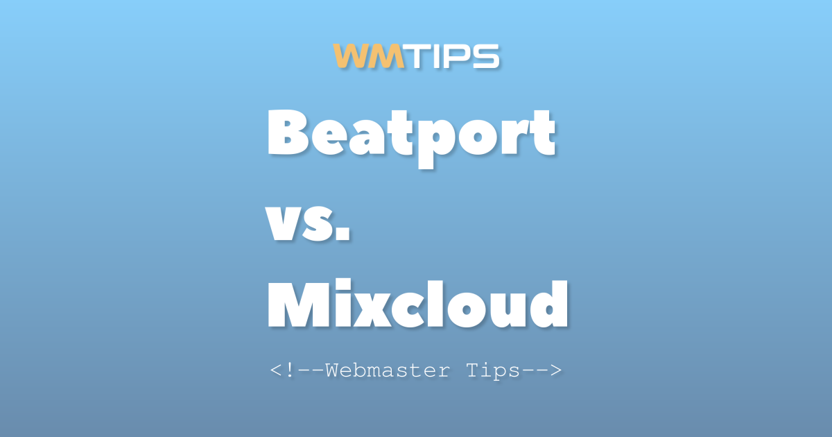 Beatport vs. Mixcloud Usage and Pricing Comparison