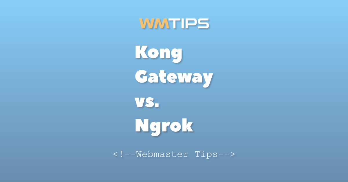 Kong Gateway vs. Ngrok: 2026 Market Share & Usage Comparison