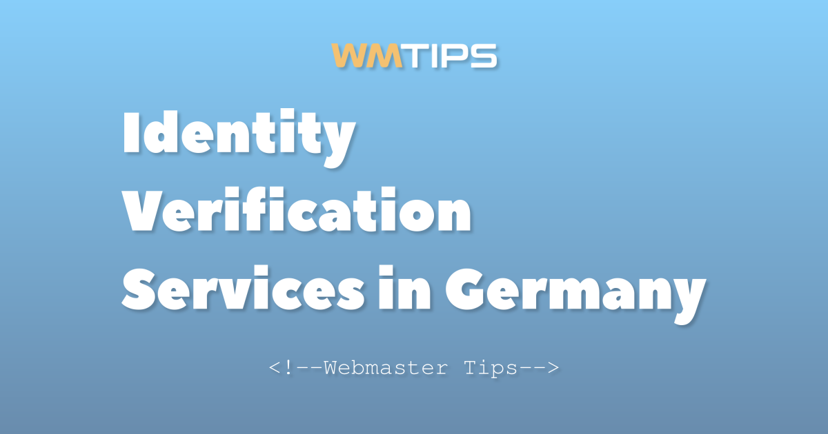 Top 4 Identity Verification Services in Germany in 2026