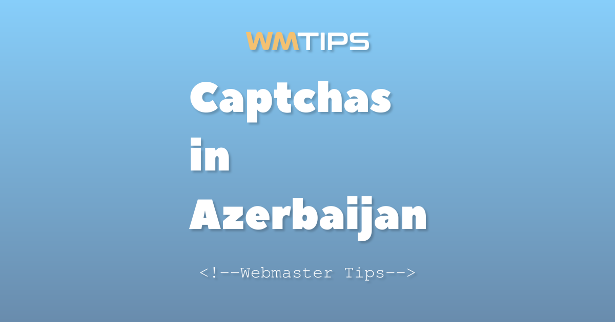 Top 4 Captcha Services in Azerbaijan in 2025
