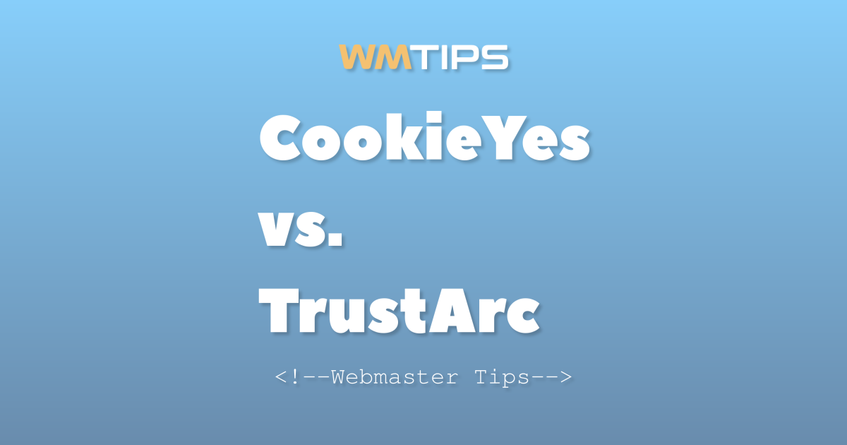 CookieYes vs. TrustArc: 2026 Market Share & Usage Comparison