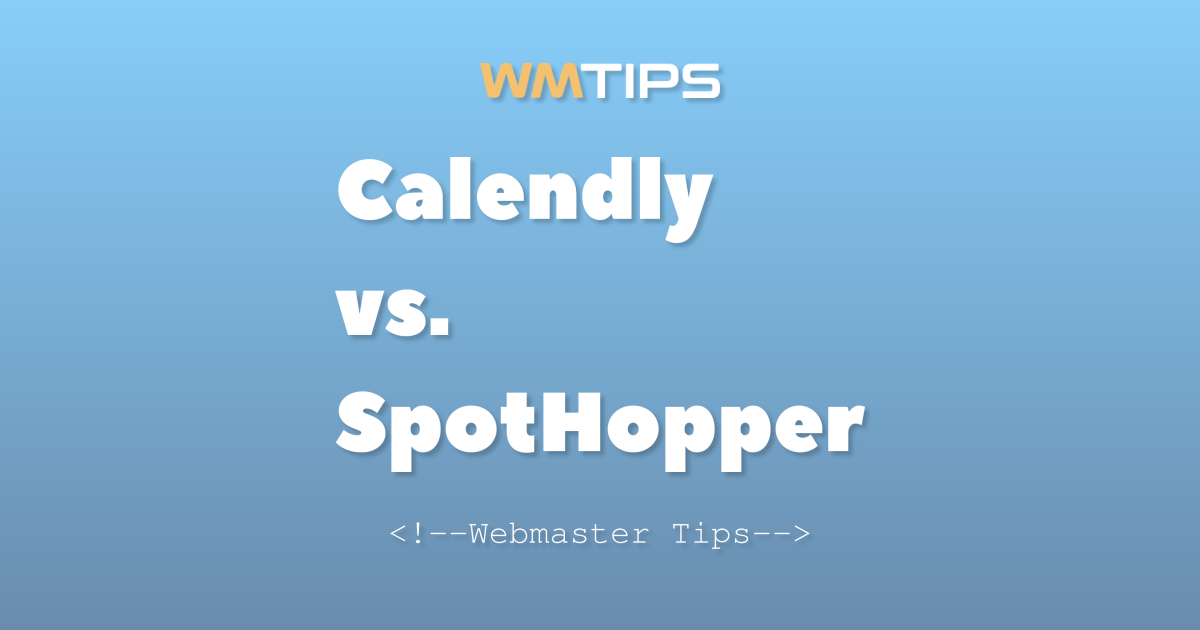 Calendly vs. SpotHopper Usage and Pricing Comparison