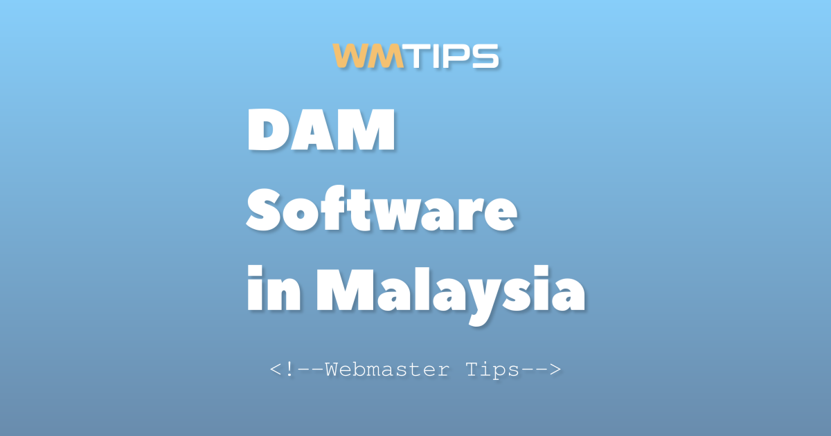 Top 5 Digital Asset Management (DAM) Software in Malaysia by Market ...