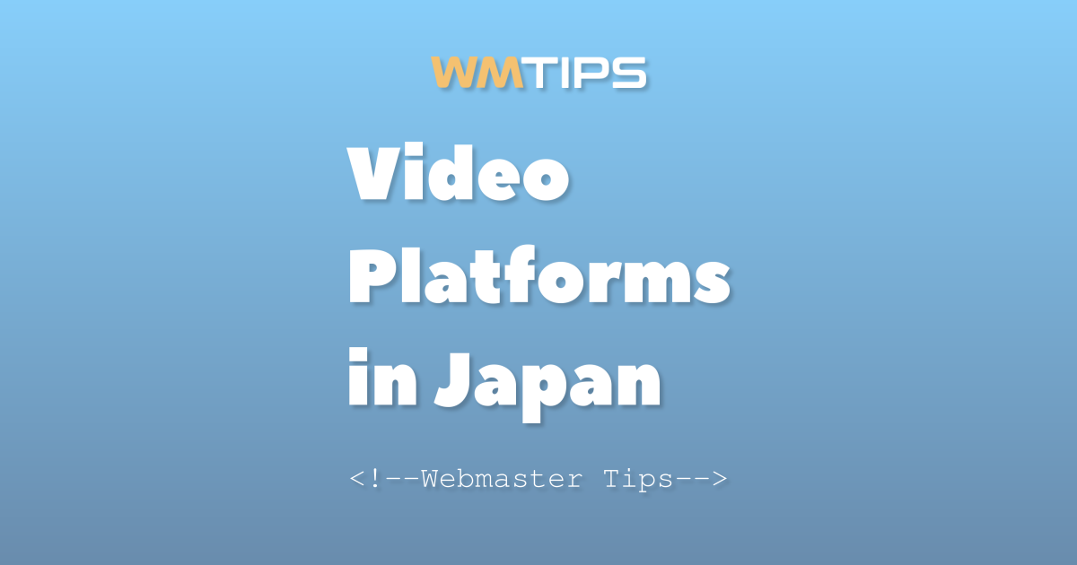 Top 21 Video Platforms in Japan in 2025