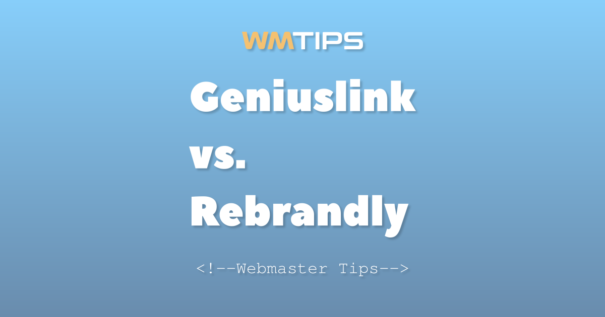 Geniuslink vs. Rebrandly Usage and Pricing Comparison