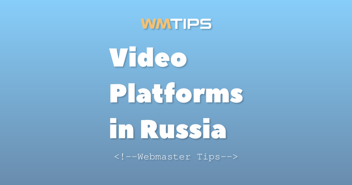 Top 20 Video Platforms in Russia in 2025