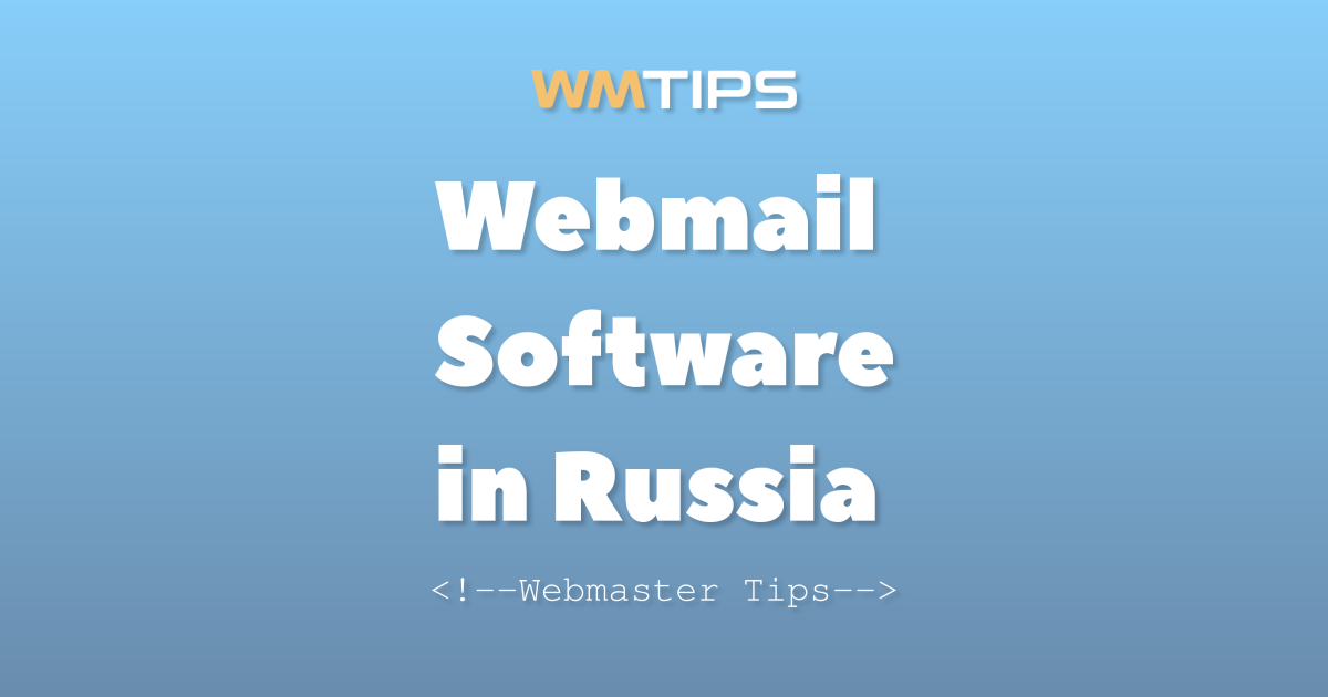 Top 7 Webmail Software Solutions in Russia by Market Share (2026)