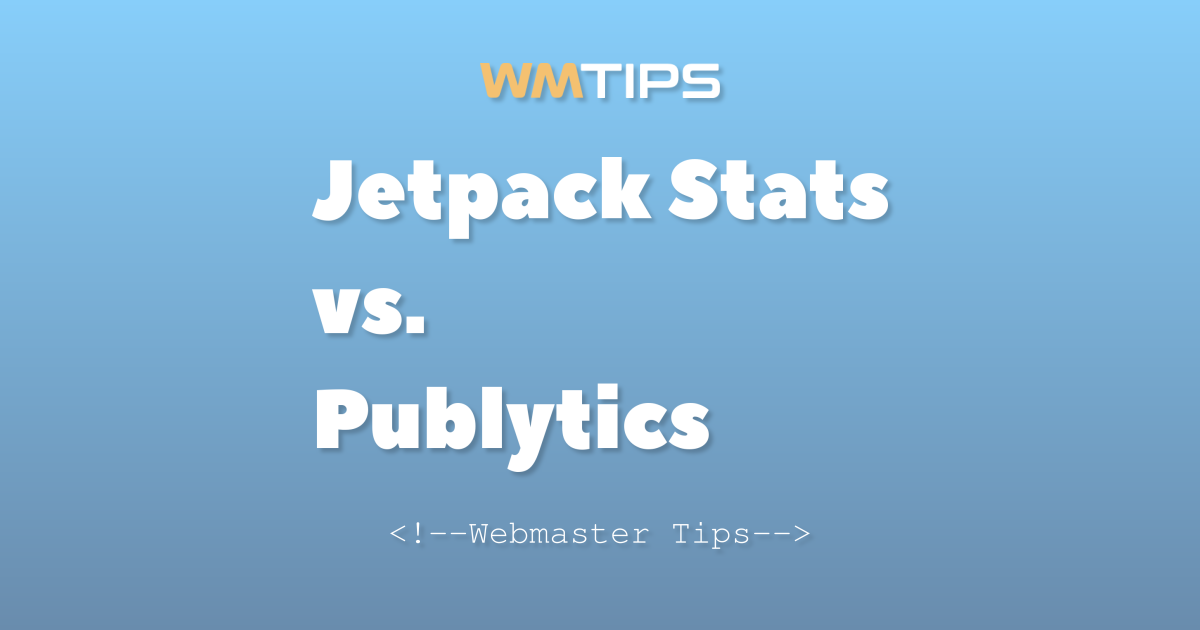 Jetpack Stats vs. Publytics Usage and Pricing Comparison