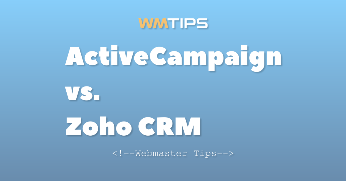 ActiveCampaign vs. Zoho CRM Usage and Pricing Comparison