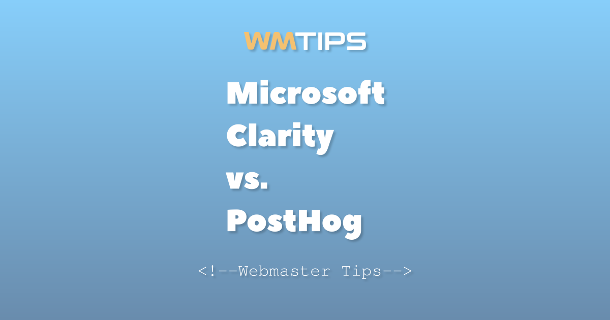Microsoft Clarity vs. PostHog: 2026 Market Share & Usage Comparison