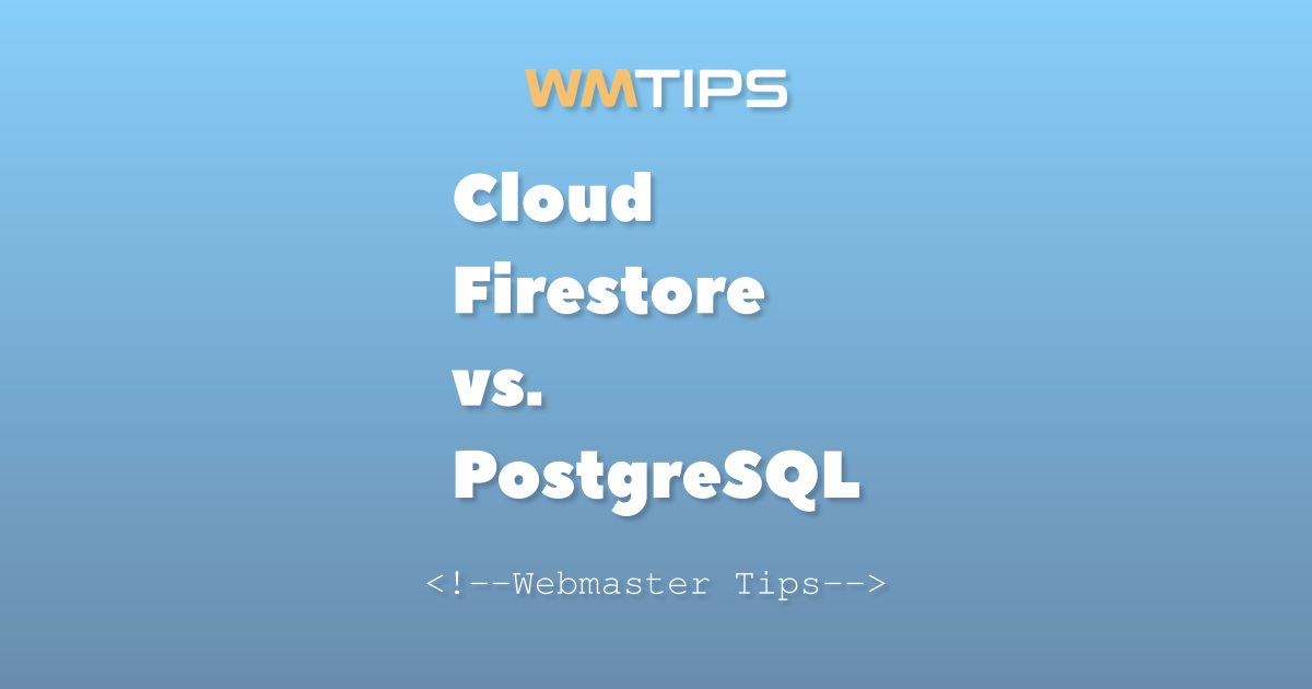 Cloud Firestore vs. PostgreSQL: 2026 Market Share & Usage Comparison
