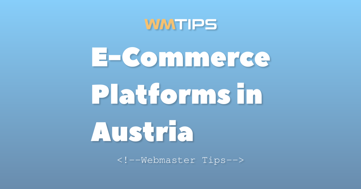 Top 25+ E-Commerce Platforms in Austria by Market Share (2026)