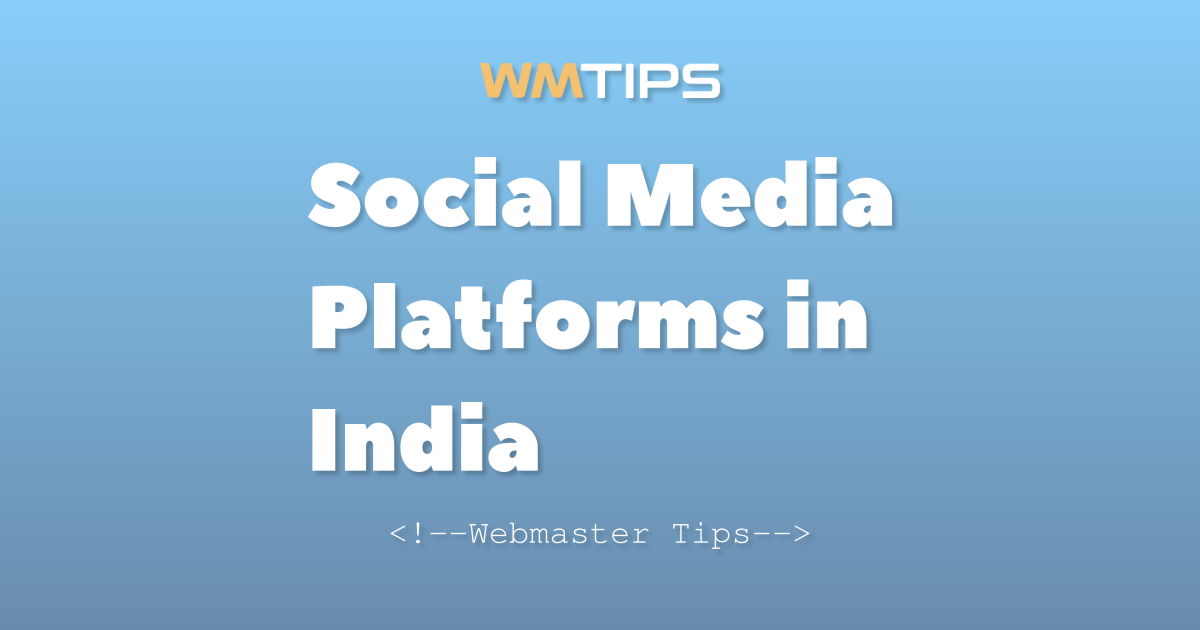 Top 25+ Social Media Platforms in India by Market Share (2026)