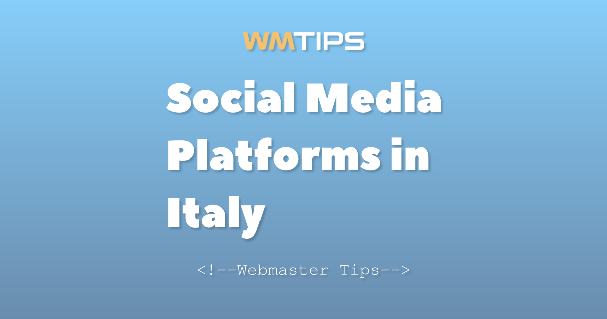 Top 25+ Social Media Platforms in Italy by Market Share (2026)