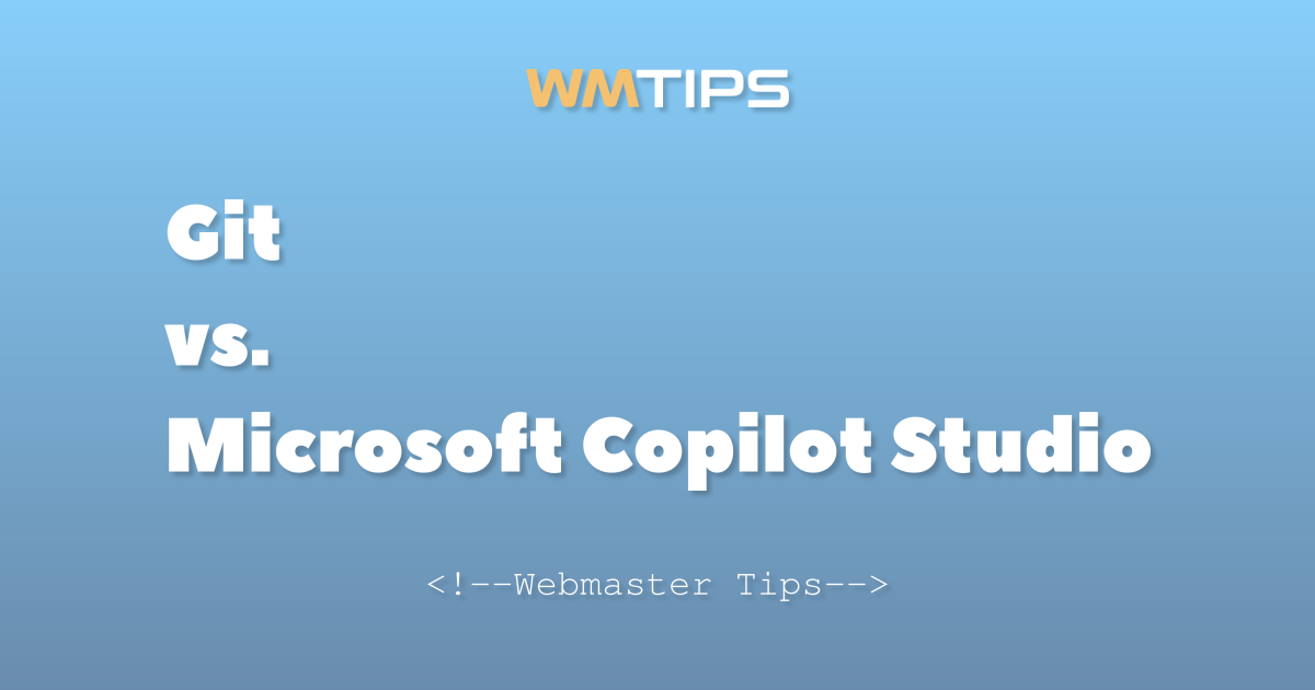 Git vs. Microsoft Copilot Studio Usage and Pricing Comparison