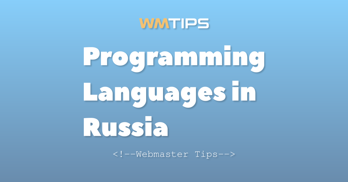 Top 17 Programming Languages on the Web in Russia in 2025