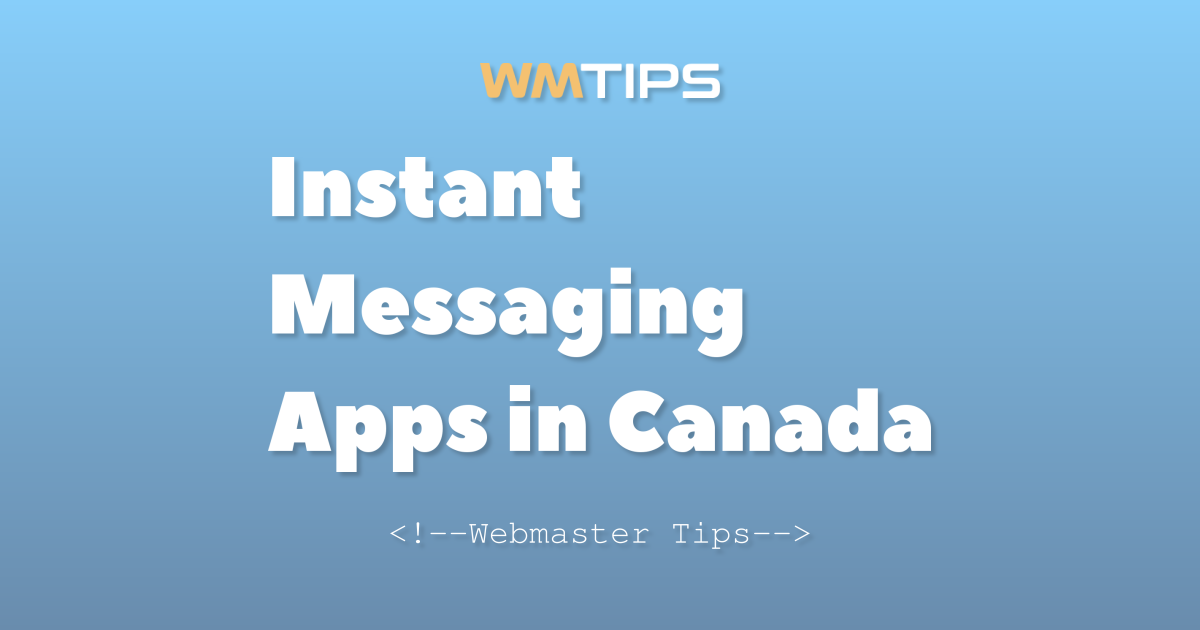 Top 21 Instant Messaging Apps on the Web in Canada by Market Share (2026)
