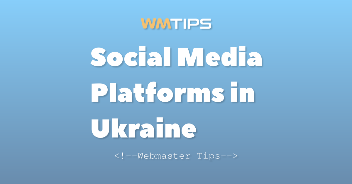 Top 25+ Social Media Platforms in Ukraine by Market Share (2026)