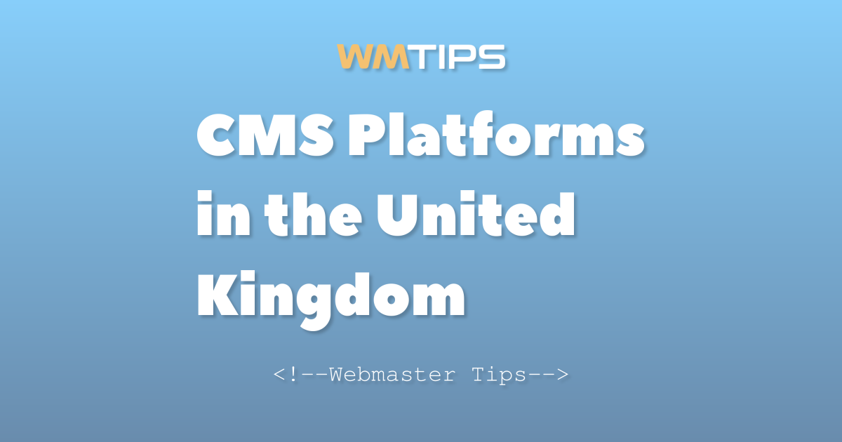 Top 25+ Content Management Systems (CMS) in the United Kingdom by ...
